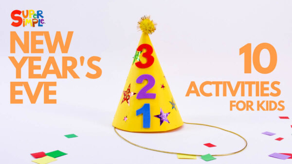 Top Ten New Year's Eve Activities From Super Simple! - Super Simple