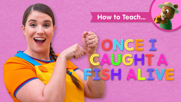 Once I Caught A Fish Alive - Super Simple Songs