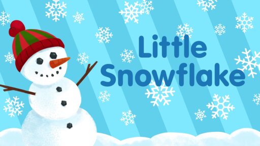Little Snowflake - Super Simple Songs